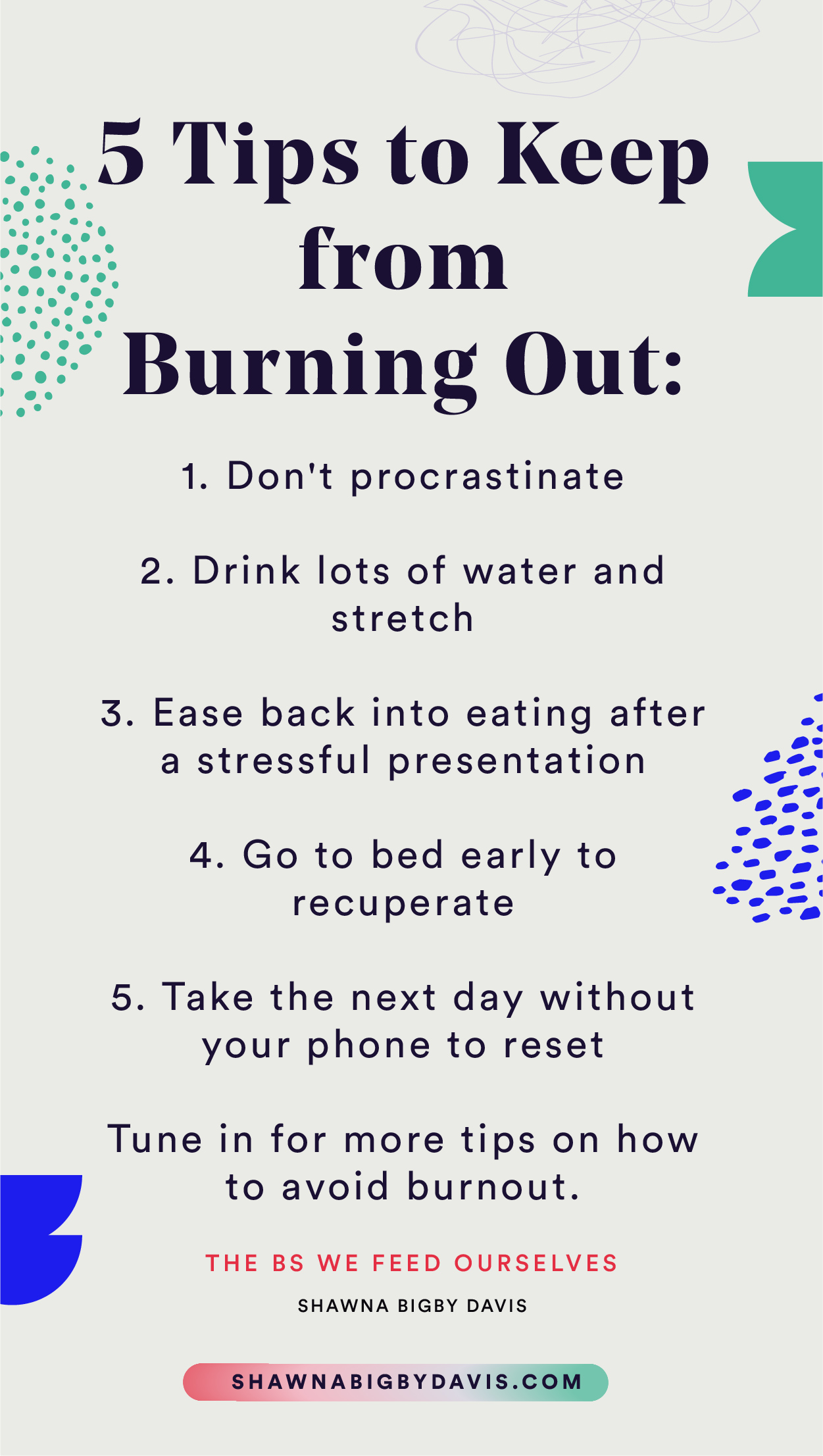 How To Keep from Burning Out - Shawna Bigby Davis
