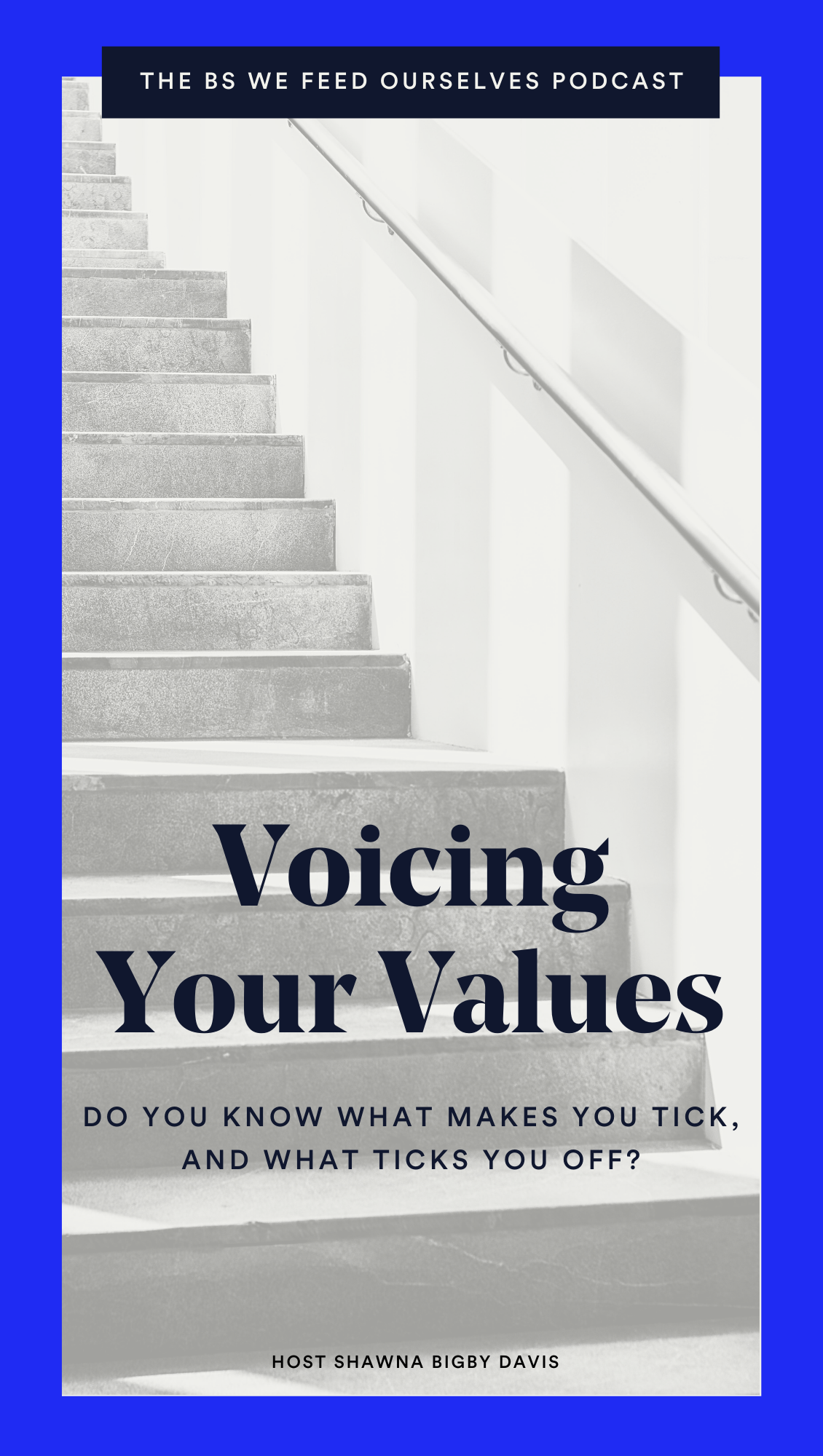 Voicing Your Values - Shawna Bigby Davis