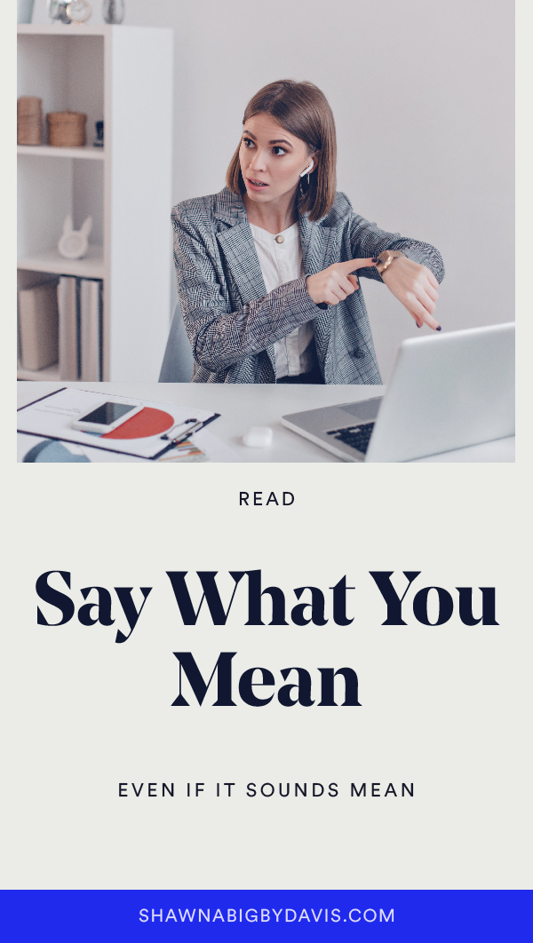 How To Feel Good About Being Mean - Shawna Bigby Davis