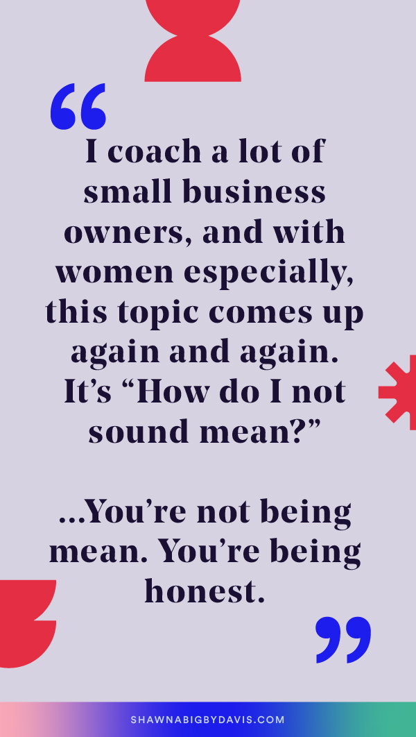 How To Feel Good About Being Mean - Shawna Bigby Davis