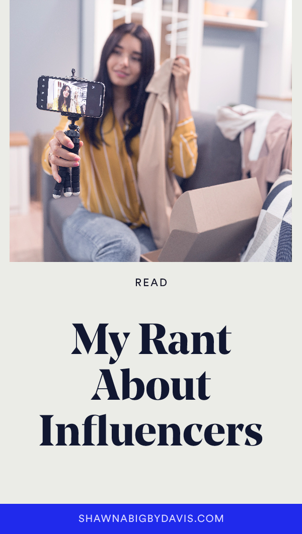 Influencers are the Devil - Shawna Bigby Davis