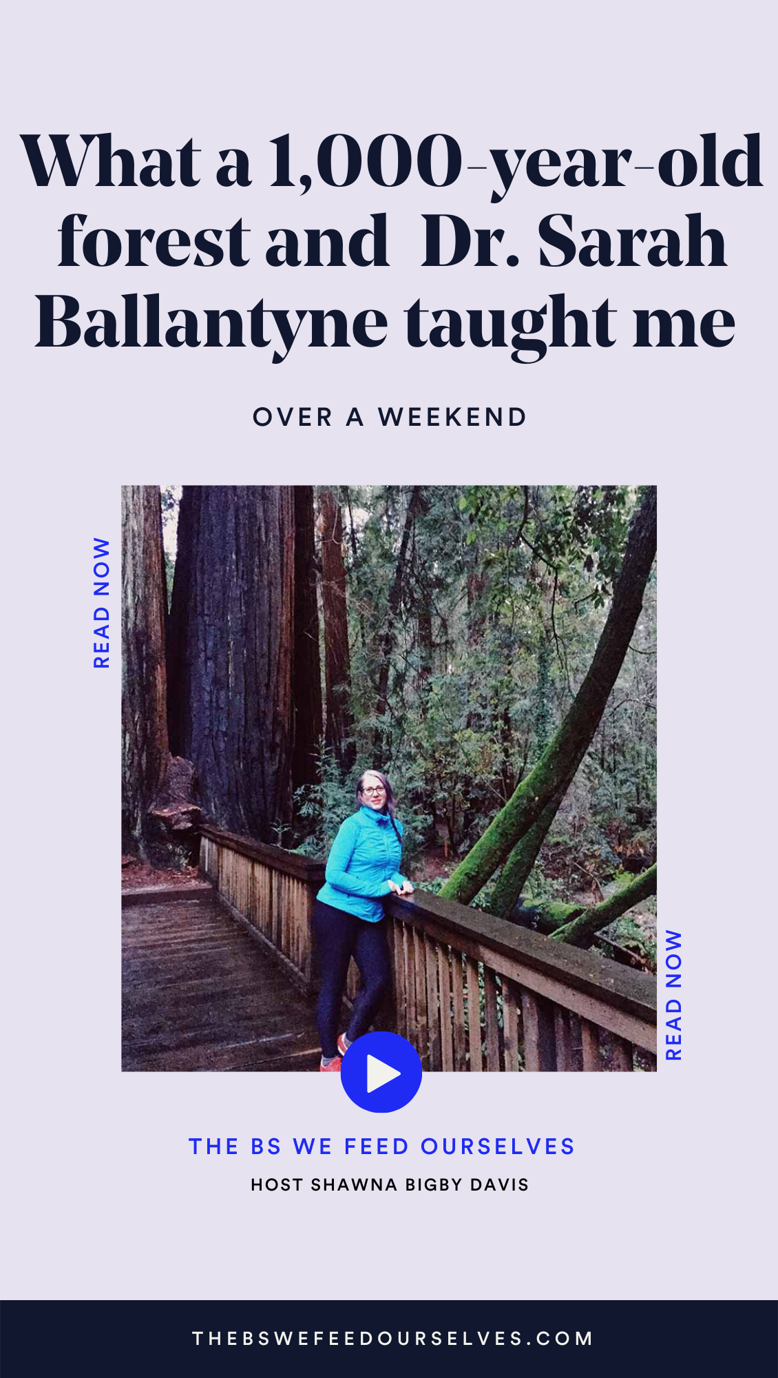 What a 1,000-year-old forest and Dr. Sarah Ballantyne taught me over a ...
