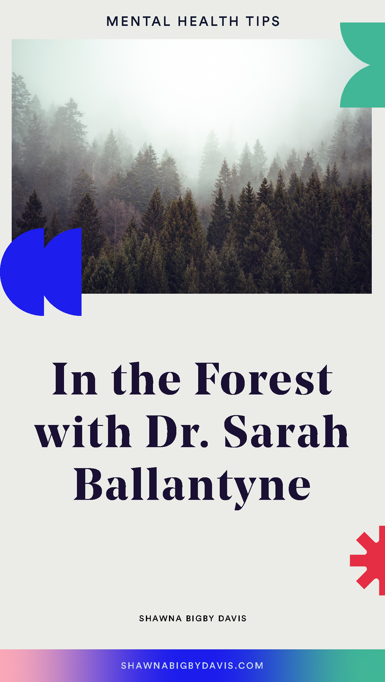What a 1,000-year-old forest and Dr. Sarah Ballantyne taught me over a ...