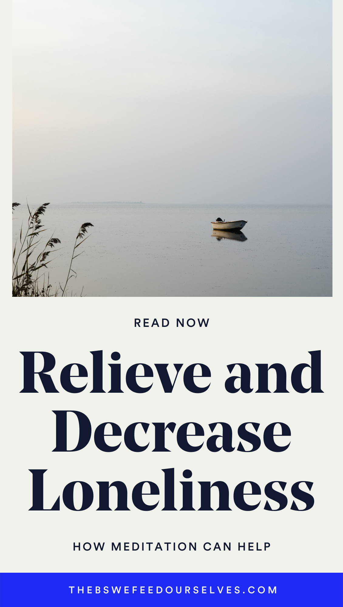 Relieve and Decrease Loneliness - Shawna Bigby Davis