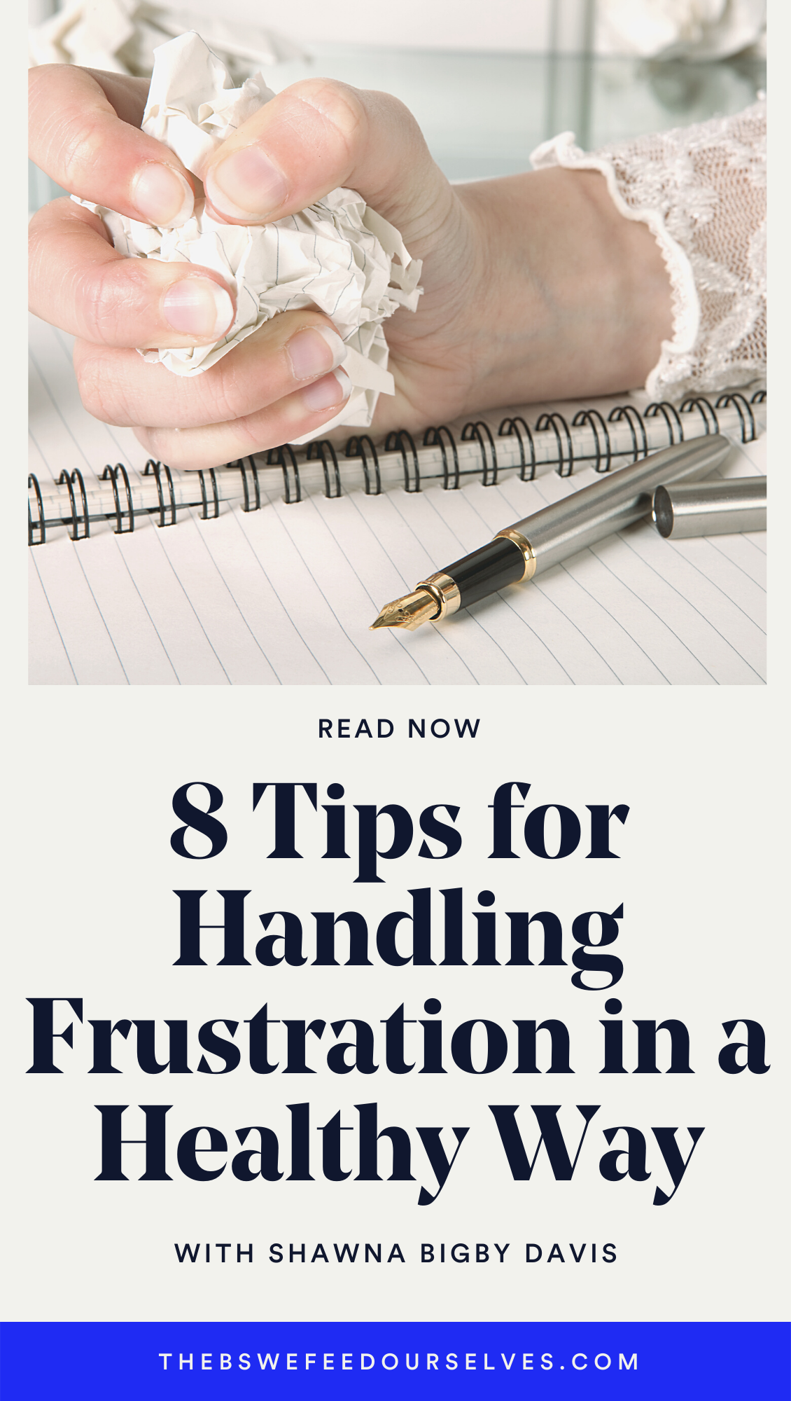 8 Tips for Handling Frustration in a Healthy Way - Shawna Bigby Davis