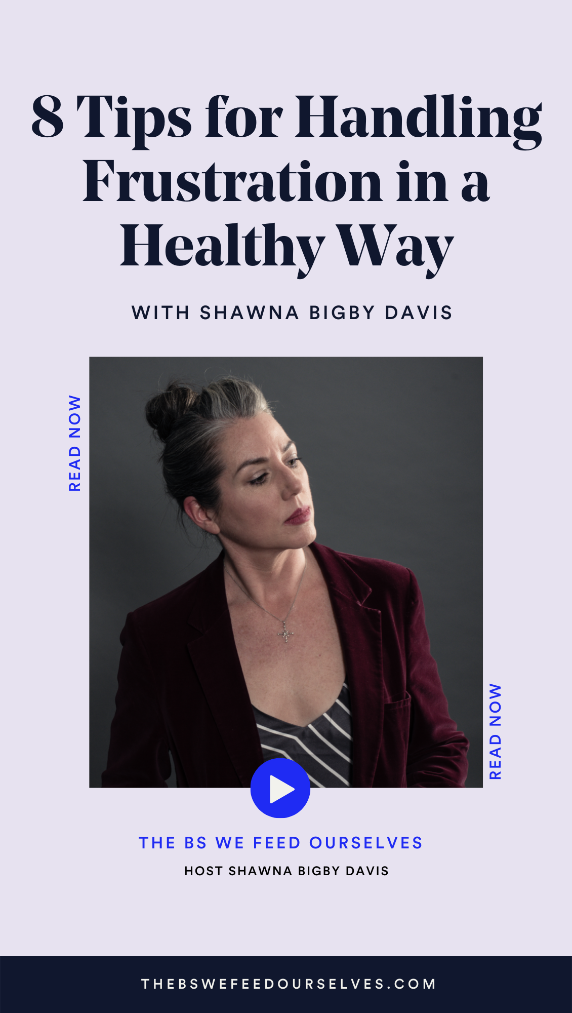 8 Tips for Handling Frustration in a Healthy Way - Shawna Bigby Davis