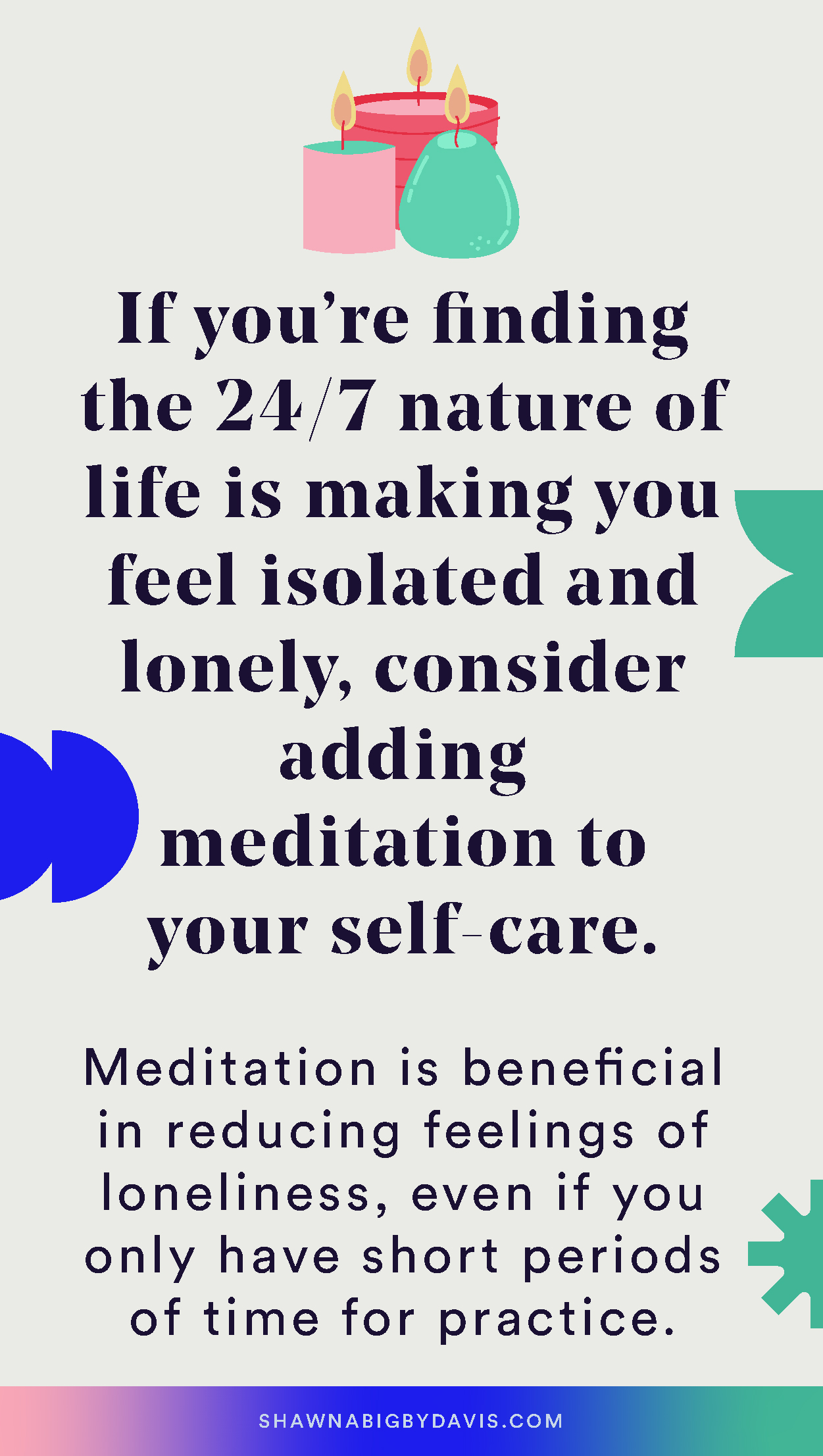 Relieve and Decrease Loneliness - Shawna Bigby Davis