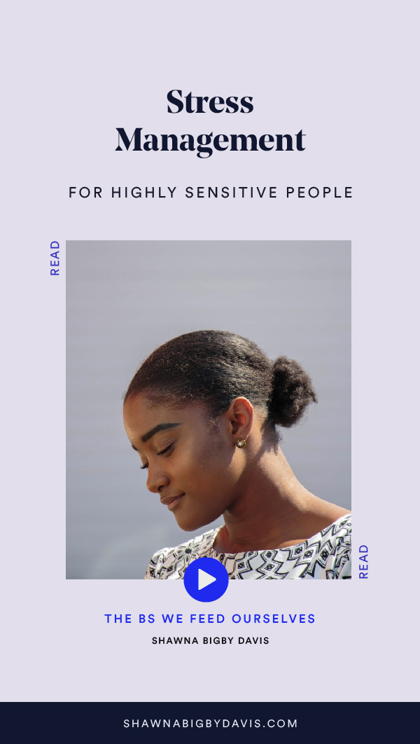 5 Self-Care Tips for Dealing with Stress when You Are Highly Sensitive ...