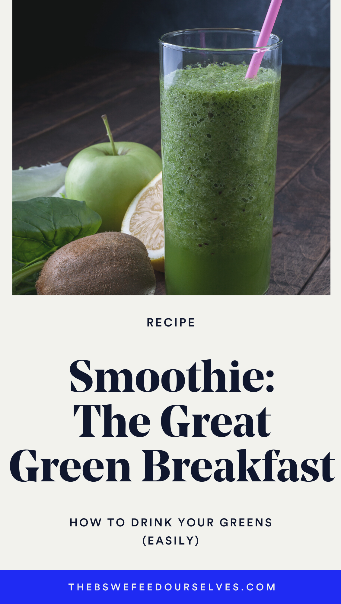 Smoothie: The Great Green Breakfast - Shawna Bigby Davis